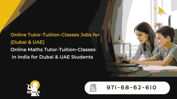 Online Maths Tutor-Tuition-Classes in Dubai & UAE for Indian Students